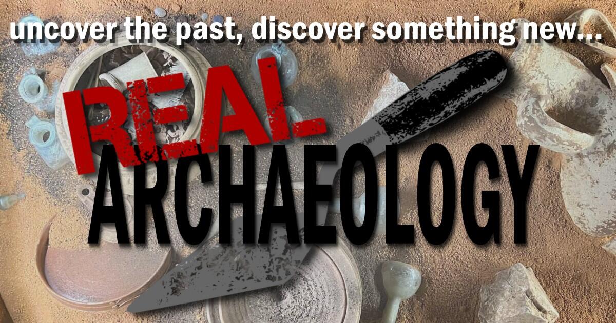 Real Archaeology!